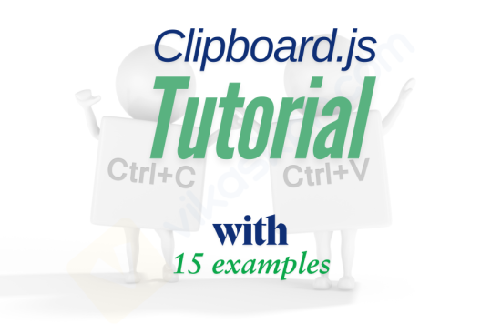 Clipboard.js tutorial with 15 examples (easy to hard – copy paste ...